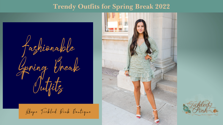 Trendy Outfits for Spring Break 2022 – The Vault Clothing Co.